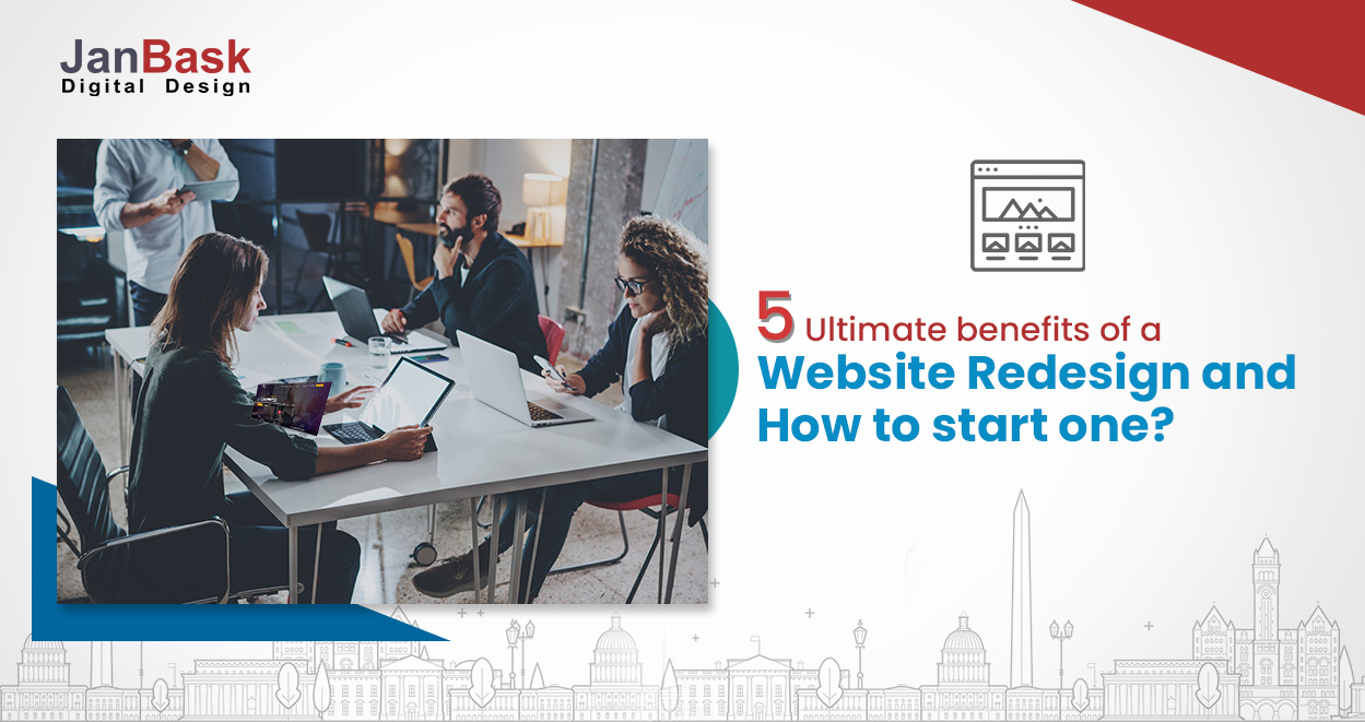 5 Ultimate Benefits of a Website Redesign and How to Start One ...