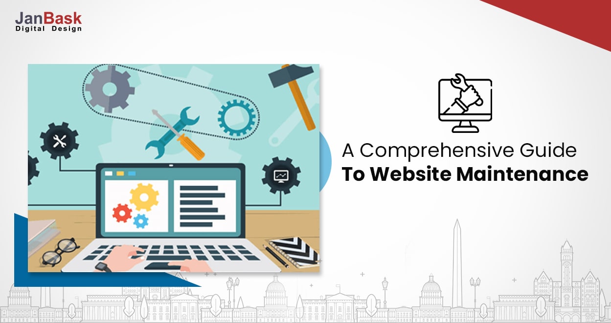A Comprehensive Guide To Website Maintenance in 2022