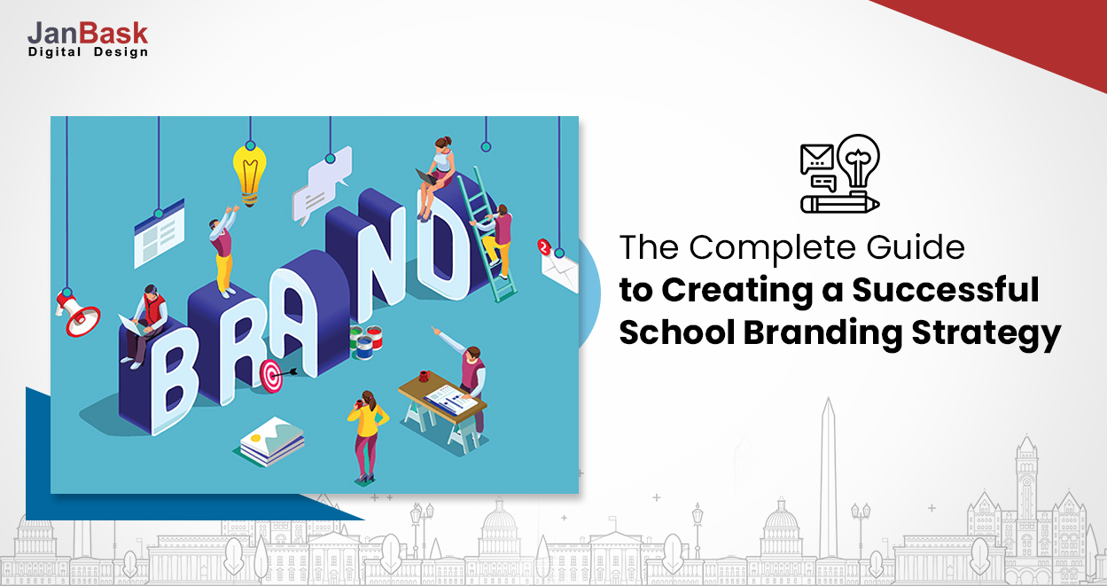 School Branding - How to Create a Successful School Branding Strategy?