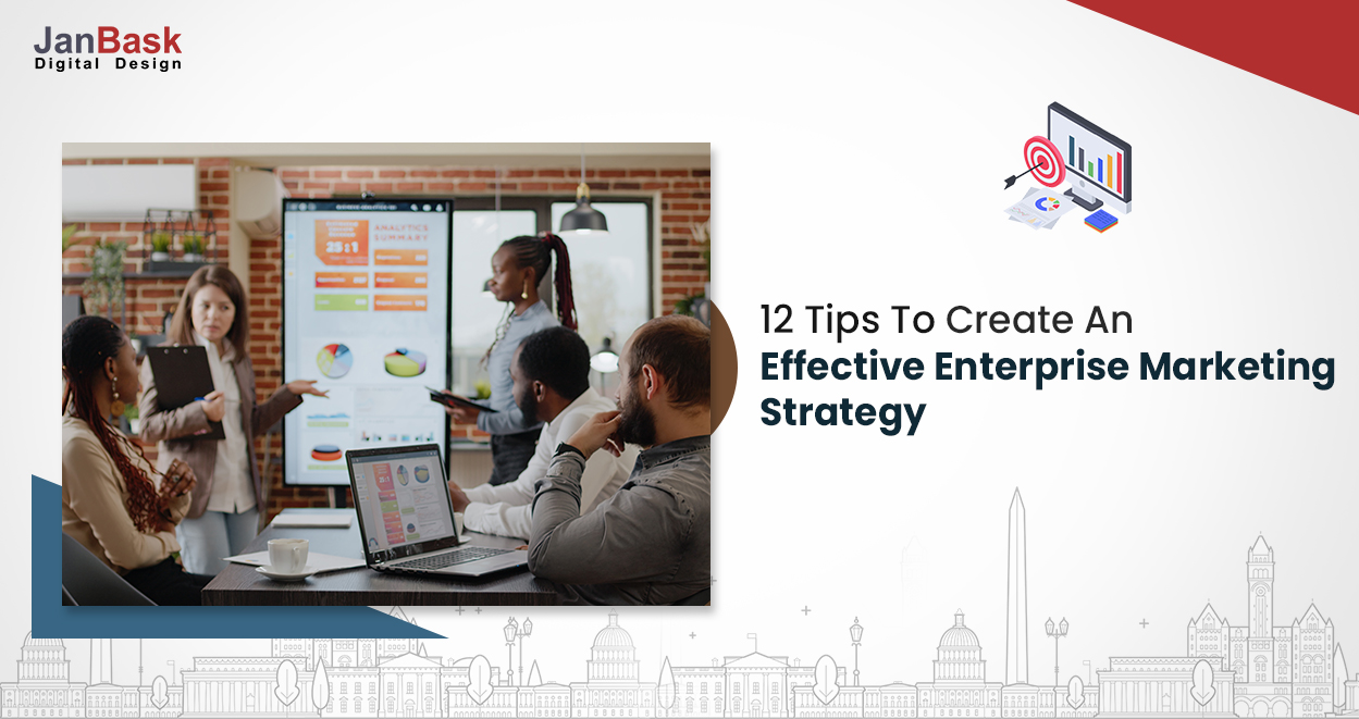 Develop an Ultimate Enterprise Marketing Strategy for 2022
