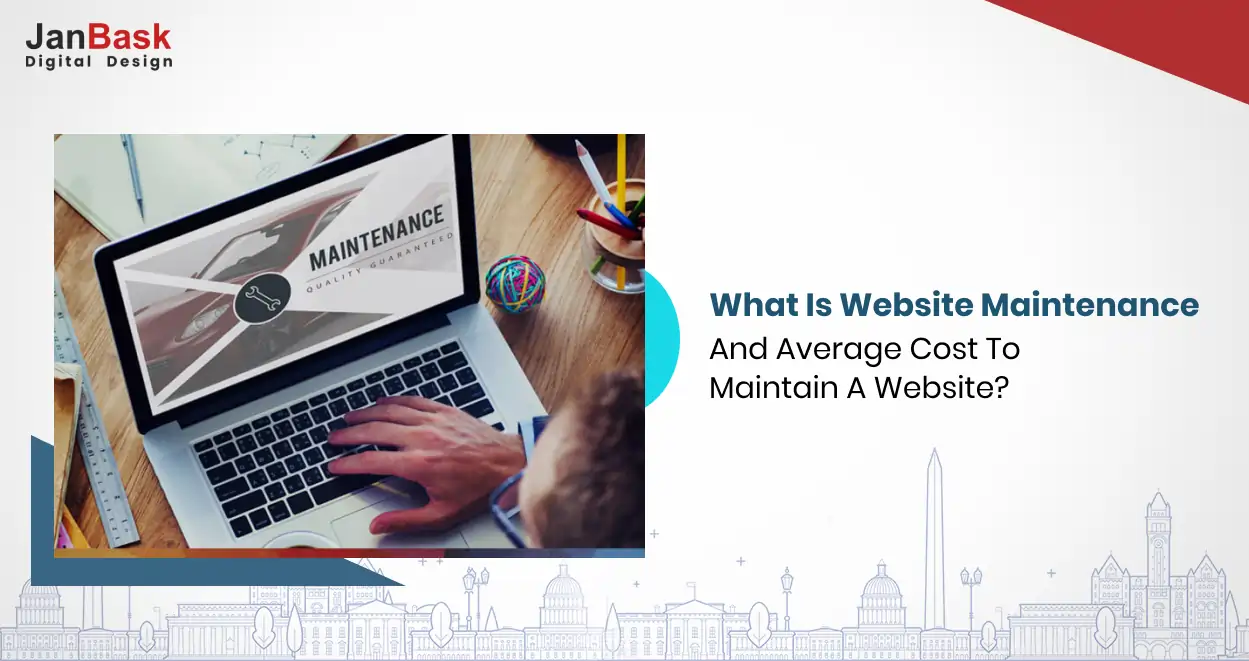 Website Maintenance: How Much Does It Cost To Maintain A Website?